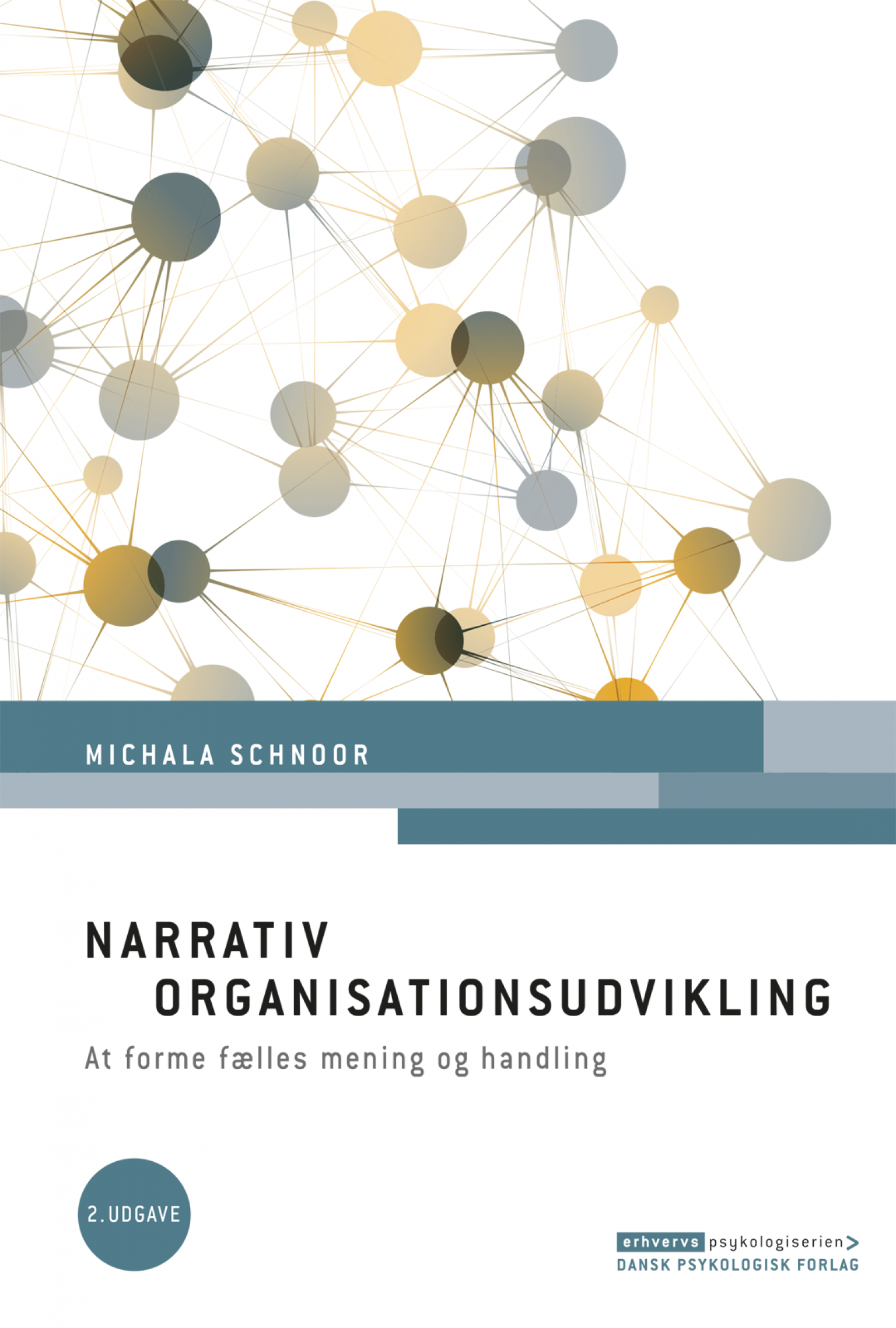 Narrativ organisationsudvikling - Dansk Psykologisk Forlag