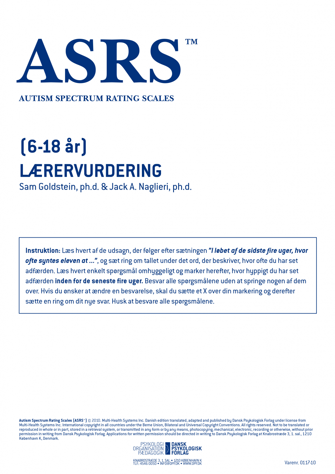 ASRS® - Autism Spectrum Rating Scales® - Dansk Psykologisk Forlag