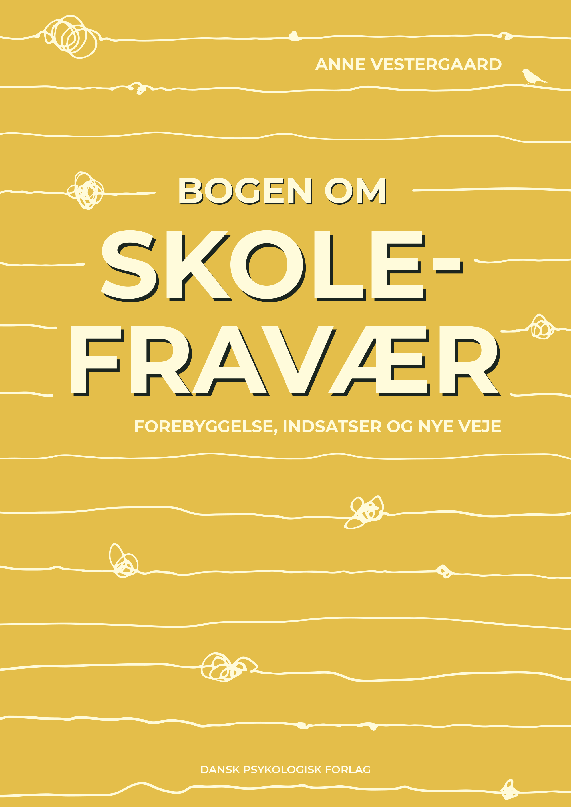 Skolefravær og skolevægring - Dansk Psykologisk Forlag